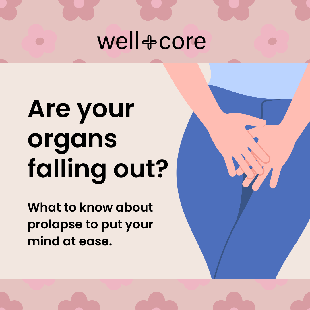 Are your organs falling out? What to know about prolapse to put your m ...