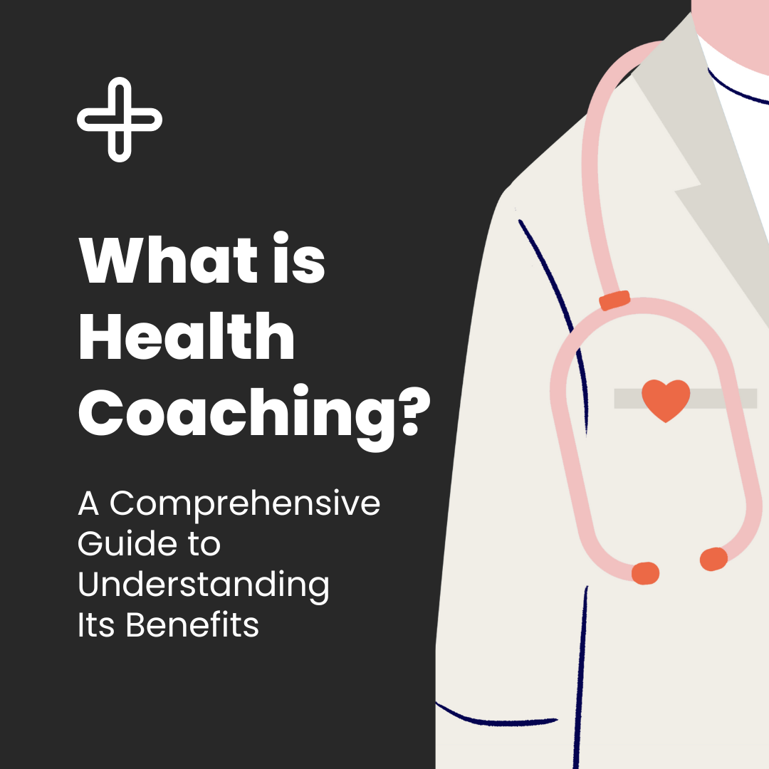 What is Health Coaching? A Comprehensive Guide to Understanding Its Be ...